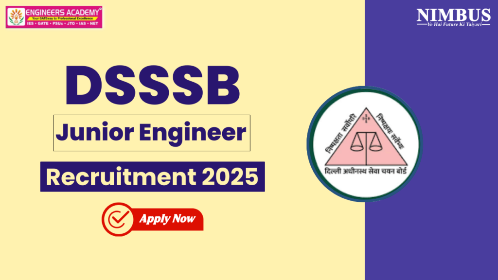 DSSSB JE Recruitment 2025: Check Notification, Vacancies, Eligibility ...